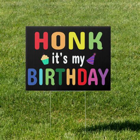 Honk Its My Birthday Sign Zazzle