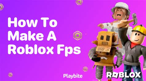 How To Make A Roblox FPS A Guide For Game Creators Playbite