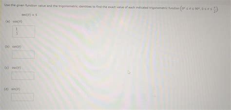 Solved Use The Given Function Value And The Trigonometric Chegg
