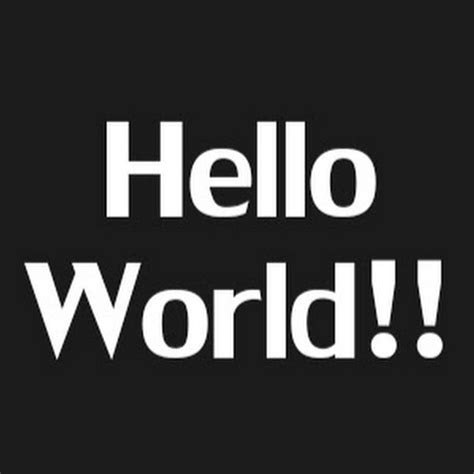 Helloworld Youtube