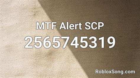 MTF Alert SCP Roblox ID Roblox Music Codes