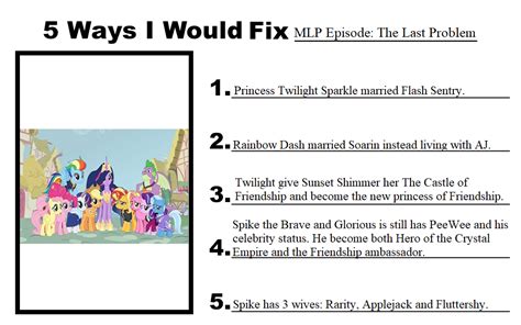 5 Way I Would Fix Mlp Episode The Last Problem By Cpeters1 On Deviantart