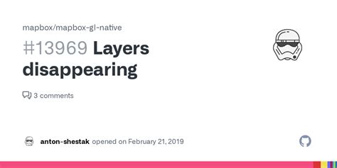 layers disappearing · issue 13969 · mapbox mapbox gl native · github