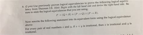 solved use previously proven logical equivalencies to prove