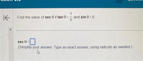 Solved Find the value of secθ if tanθ and sinθ