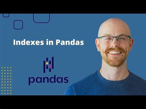 Free Video Indexing In Python Pandas Data Analysis Tutorial From