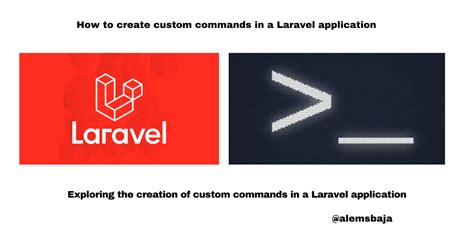 How To Create Custom Commands In A Laravel Application