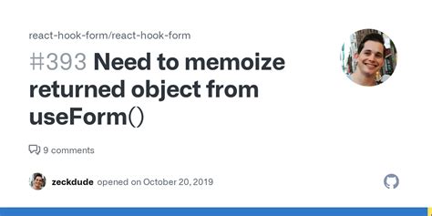 Need To Memoize Returned Object From Useform · Issue 393 · React