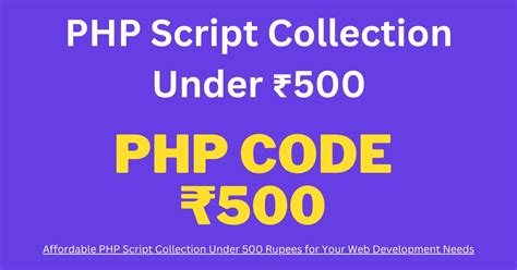 Php Script Collection Under ₹500 Official Blog
