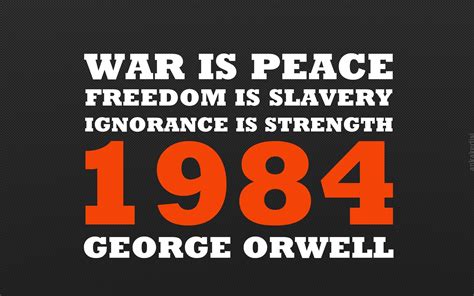 George Orwell Slavery War Peace 1984 Books Quote Wallpapers Hd