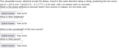 Solved Two Sinusoidal Waves Identical Except For Phase Chegg
