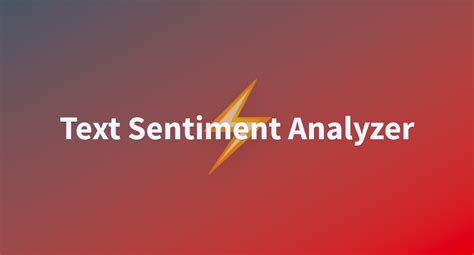 Text Sentiment Analyzer A Hugging Face Space By Ongknsro