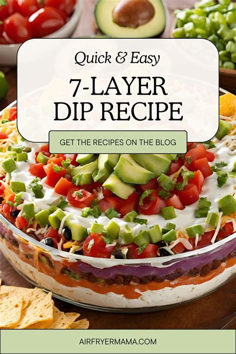 The Best 7 Layer Dip Recipe A Crowd Pleasing Party
