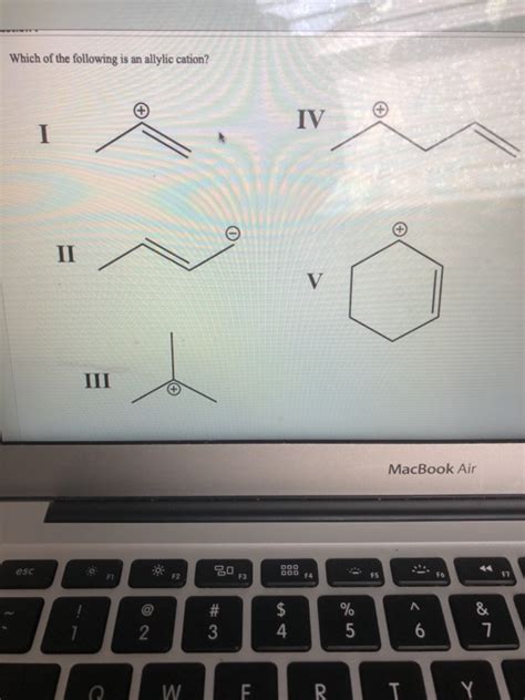 Solved Which Of The Following Is An Allylic Cation Ii Iii