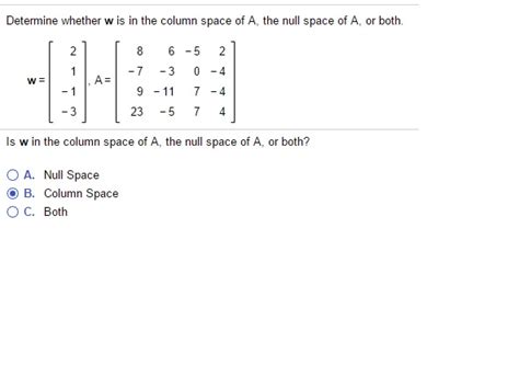 solved determine whether w is in the column space of a the