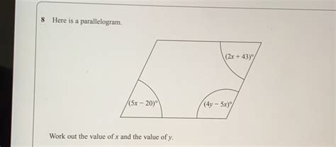 Solved 8 Here Is A Parallelogram Work Out The Value Of X And The
