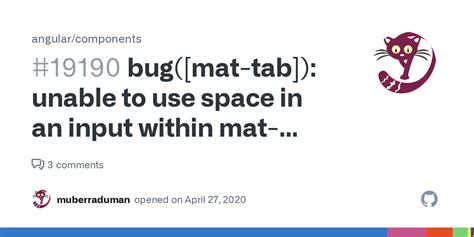 Bug Mat Tab Unable To Use Space In An Input Within Mat Tab Label Issue Angular