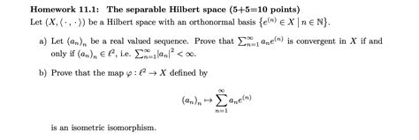 Solved Homework 11 1 The Separable Hilbert Space 5 5 10
