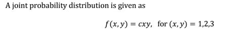Solved Discrete Joint Probability Distribution Problem Chegg