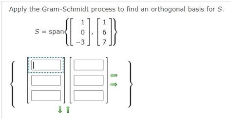Solved Apply The Gram Schmidt Process To Find An Orthogonal Chegg