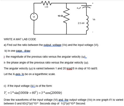 Solved WRITE A MAT LAB CODE A Find Out The Ratio Between Chegg