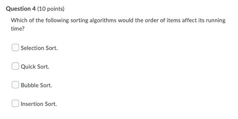 Solved Question 4 10 Points Which Of The Following Sorting