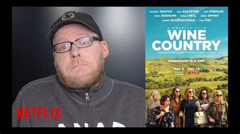 Wine Country Netflix Movie Review Amy Poehler Comedy Spoiler Free