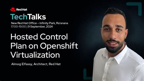 Almog Elfassy On Linkedin Redhat Techtalk Redhatisrael Networking