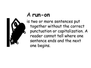 Sentence Fragments And Run Ons PPT