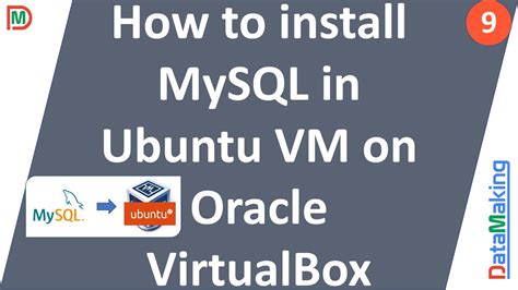How To Install Mysql Database In Ubuntu Vm On Oracle Virtualbox Part 9