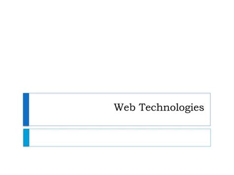 Web Technologies Lecture1and2web Technologies Lecture1and2pptxpptx Ppt