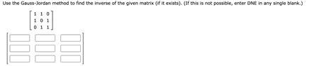 solved find the inverse of the given elementary matrix 1 0