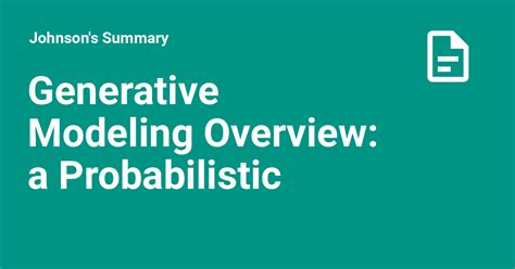 Generative Modeling Overview A Probabilistic Perspective Johnsons