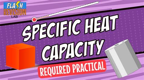 GCSE Physics: Revision Guide | Specific Heat Capacity & Required ...