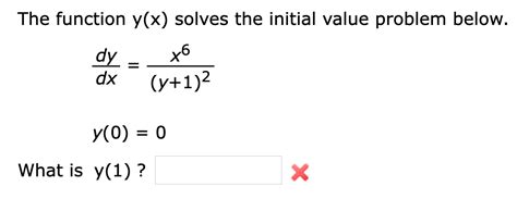 solved the function y x solves the initial value problem