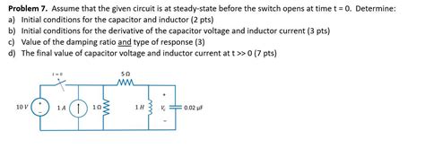 Solved Problem Assume That The Given Circuit Is At Chegg