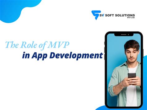 The Role Of MVP Minimum Viable Product In App Development SV Soft Solutions