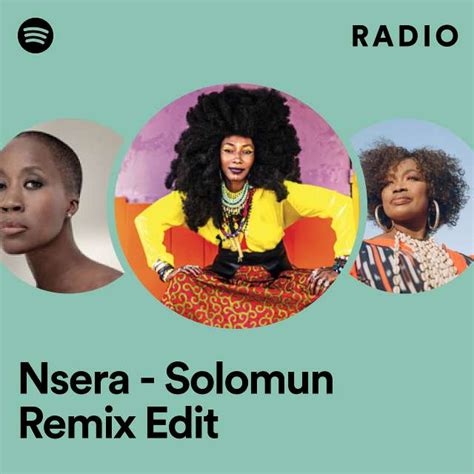 Nsera - Solomun Remix Edit Radio - playlist by Spotify | Spotify