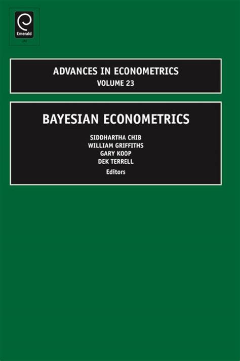 Bayesian Econometrics Books Gateway Emerald Publishing
