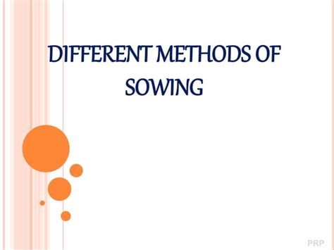 Different Methods Of Sowing Pptx