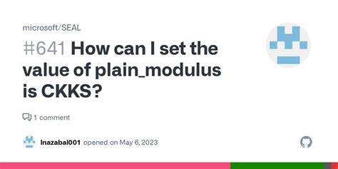 how can i set the value of plain modulus is ckks · issue 641