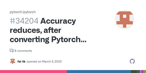 Accuracy Reduces After Converting Pytorch Model To Onnx Model · Issue 34204 · Pytorch Pytorch