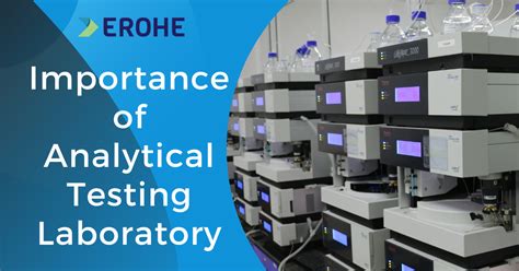 Importance Of Analytical Testing Laboratory Erohe