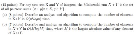 solved 15 points for any two sets x and y of integers the