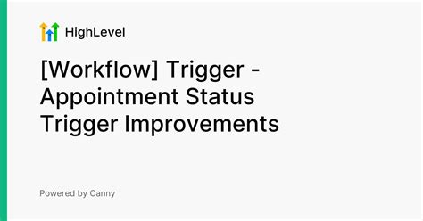 Workflow Trigger Appointment Status Trigger Improvements
