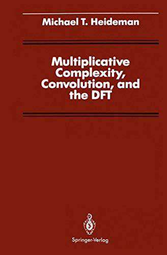 Multiplicative Complexity Convolution And The Dft Signal Processing