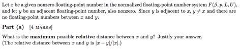 Solved Let X Be A Given Nonzero Floating Point Number In The