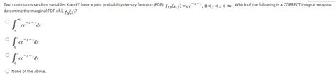 Solved Two Continuous Random Variables X And Y Have A Joint Chegg