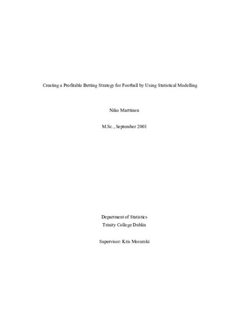 Pdf Creating A Profitable Betting Strategy For Football By Using Statistical Modelling