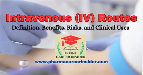 Intravenous Iv Route Definition Benefits Risks And Clinical Uses Intravenous Iv Route Definition Benefits Risks And Clinical Uses
